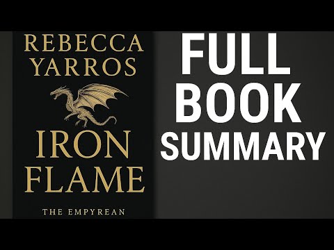 Iron Flame (Empyrean Series Book 2) – FULL Summary & Analysis #IronFlame #RebeccaYarros #BookSummary