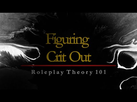 Metagaming, Bad, Good, Inevitable? Figuring Crit Out