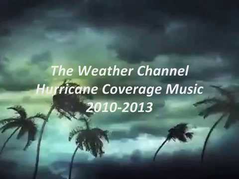 The Weather Channel Hurricane Coverage Music 2010-2013