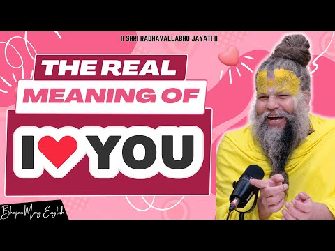 The Real Meaning of I LOVE YOU #bhajanmargenglish #bhajanmarg