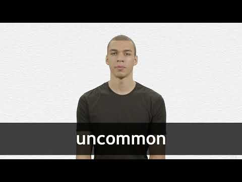 UNCOMMON definition and meaning | Collins English Dictionary