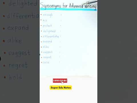 Essential List of Synonyms (Words with Similar Meanings) for Advanced Writing 📝📑✨