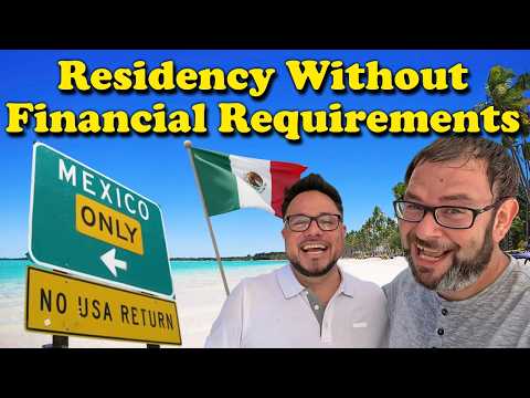 How To Get Mexican Residency Without Financial Requirements in 2025 🇲🇽