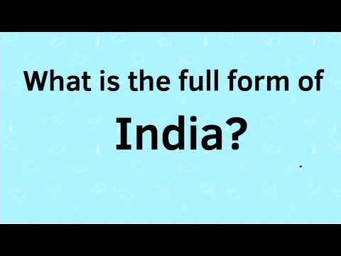 What is the full form of India?