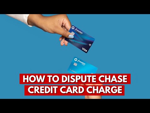 How To Dispute Chase Credit Card Charge?
