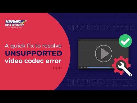 A Quick Fix to Resolve Unsupported Video Codec Error