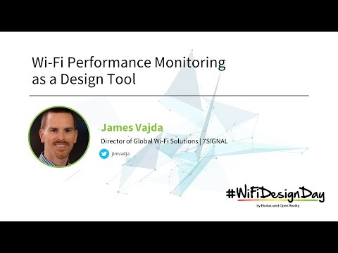 Wi-Fi Design Day 2019: Wi-Fi Performance Monitoring as a Design Tool ...