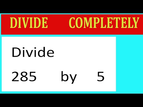 Divide 285 by 5