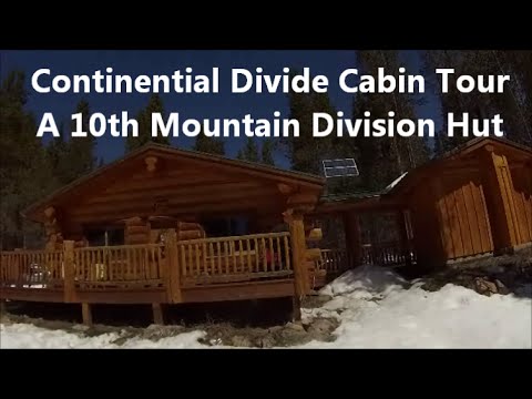 The Continential Divide Cabin Tour - A 10th Mountain Division Hut