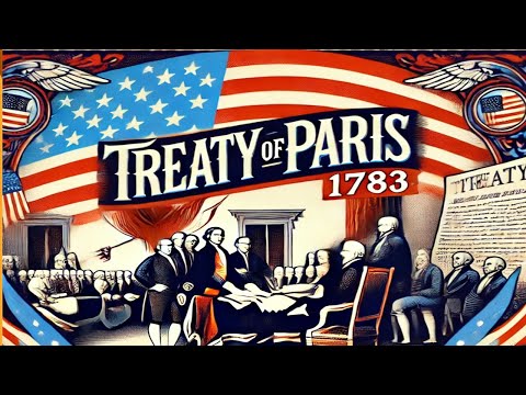 The Story Behind The Treaty Of Paris (1783) - Dive Into Us History With Emgotvmedia