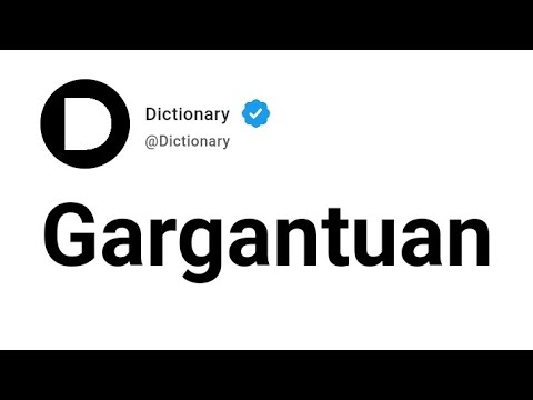 Gargantuan Meaning In English
