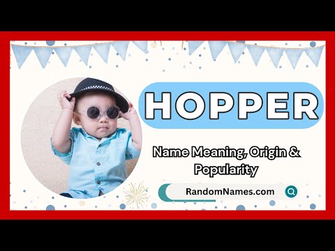 Hopper - Baby Boy Name Meaning, Origin & Popularity - RandomNames.com