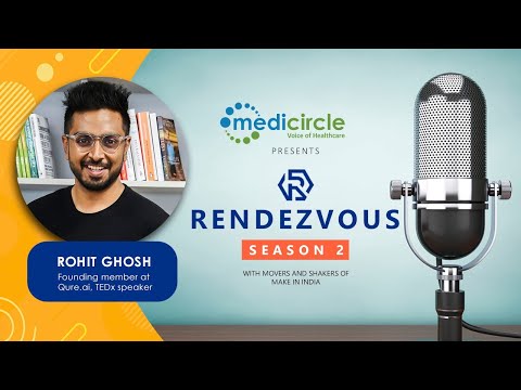 AI is making healthcare accessible and affordable, Listen to Rohit, Founder, Qure.ai, to know more