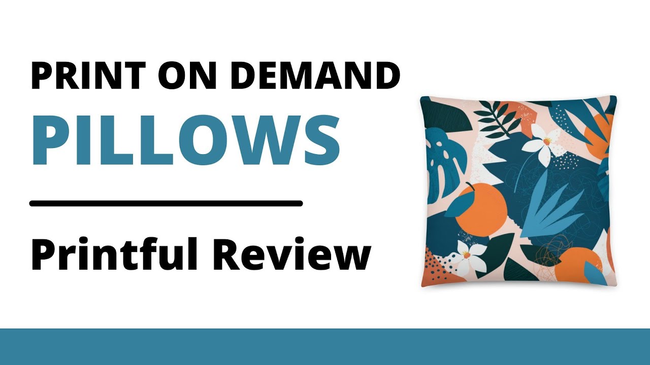 Print on Demand Pillow - Printful Product Review