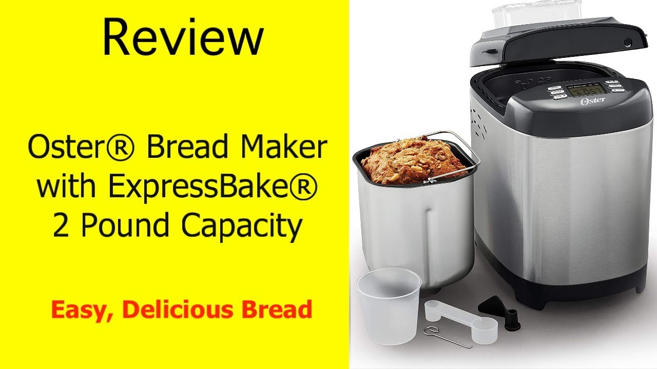 Review Oster® Bread Maker with ExpressBake® | 2 Pound Capacity #2114579