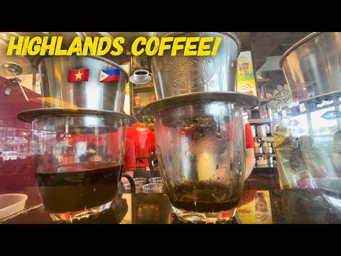 Highlands Coffee | Vietnamese Coffee Shop Chain in Manila | Double Dragon Plaza