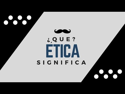ÉTICA - Significado de la Palabra Ética 🔞 ¿Que Significa?