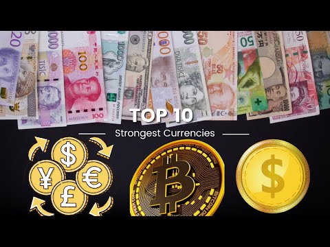 Top 10 Strongest Currencies in the World 2024