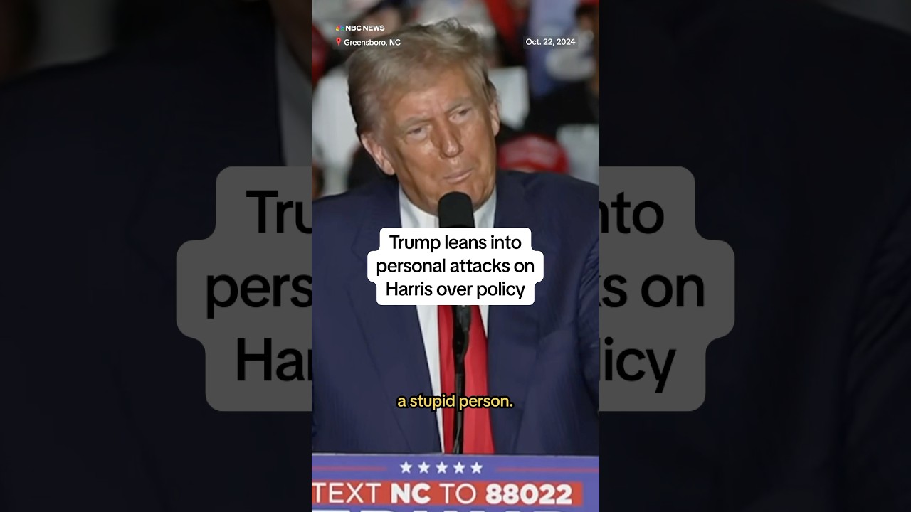 Trump leans into personal attacks on Harris over policy