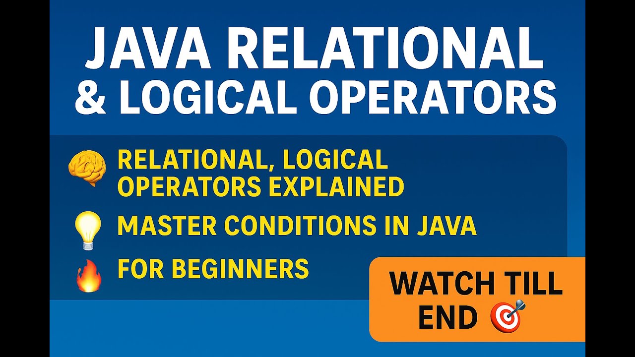 #09 Java Relational & Logical Operators Explained 🔍 | Master Conditions in Java for Beginners