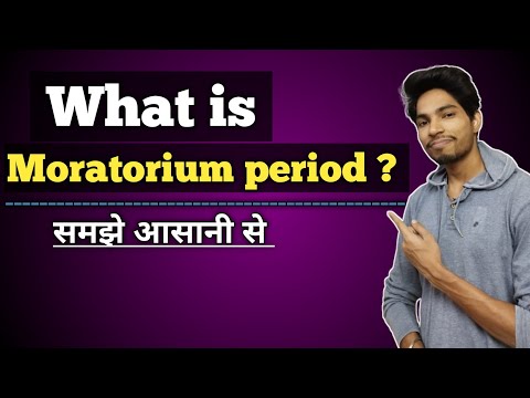 what is moratorium period? moratorium period kya hota hai | moratorium period |