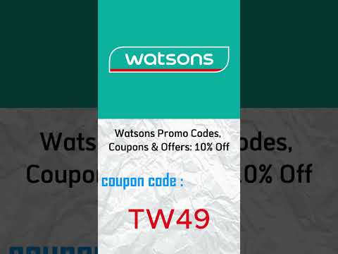 Watsons Promo Codes, Coupons & Offers: 15% / 10% Off