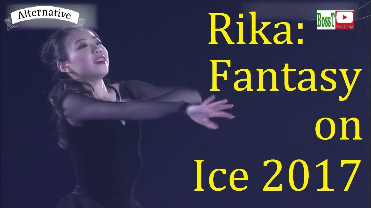 Rika KIHIRA - Fantasy on Ice 2017 (Kobe) (Alternative)