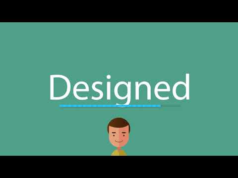 How to say Designed