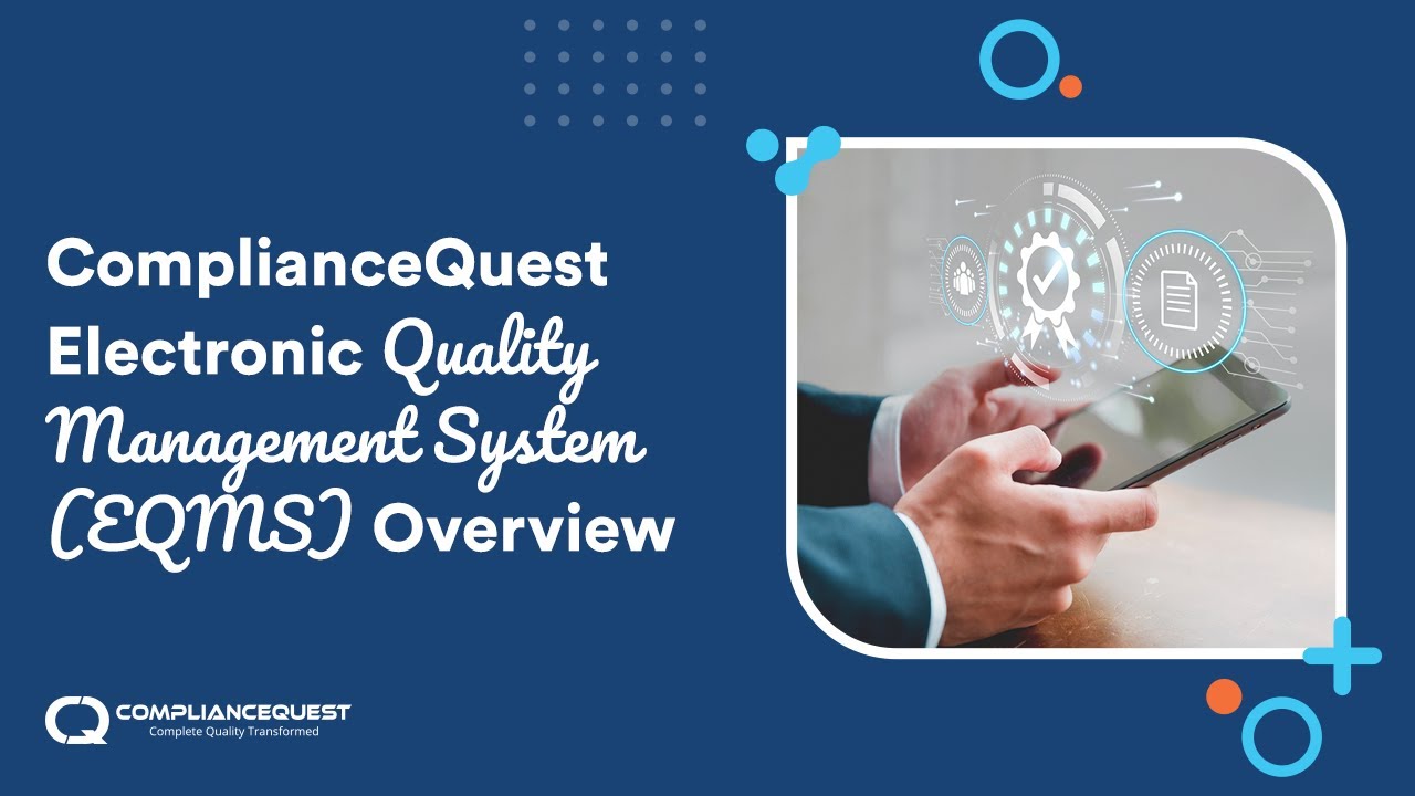 ComplianceQuest Electronic Quality Management System (EQMS) Overview