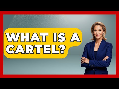 What Is A Cartel? - Learn About Economics