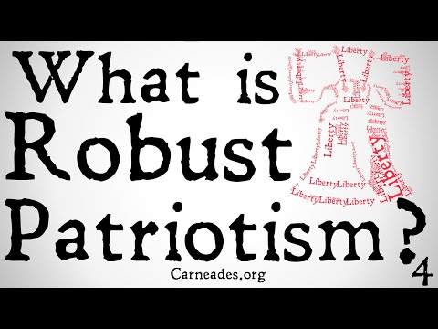 What is Robust Patriotism? (Political Philosophy)