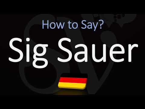 How to Pronounce Sig Sauer? (CORRECTLY)
