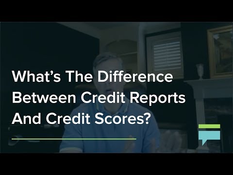 What's The Difference Between Credit Reports And Credit Scores? – Credit Card Insider