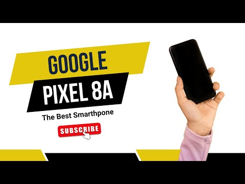 Google Pixel 8a Review - Best Smartphone 2024