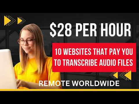 $28 PER HOUR 10 WEBSITES THAT PAY YOU FOR TRANSCRIBING AUDIO INTO FILES MAKE MONEY ONLINE. REMOTE