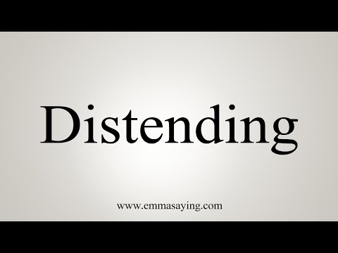 How To Say Distending