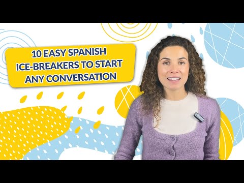 10 Easy Spanish Ice Breakers to Start Any Conversation