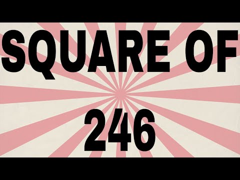 SQUARE OF 246