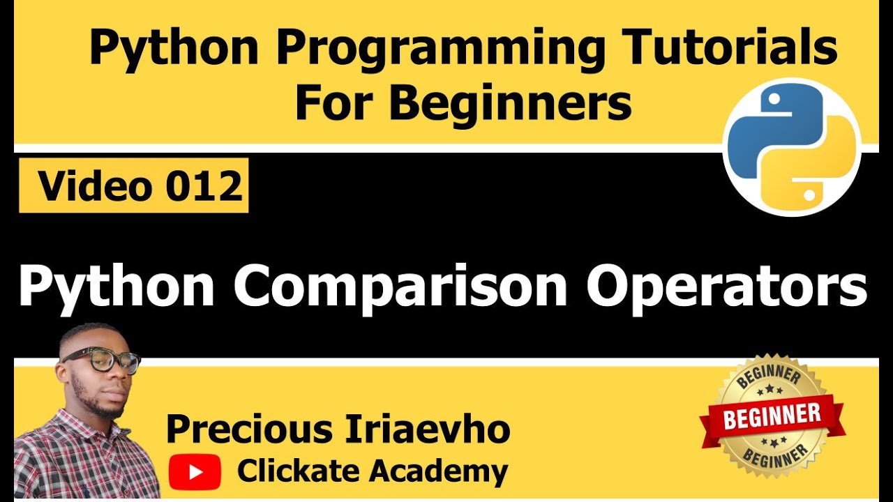 012 - Python Comparison Operators | Python Tutorial for Beginners Full Course