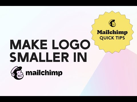 Make your logo smaller in Mailchimp