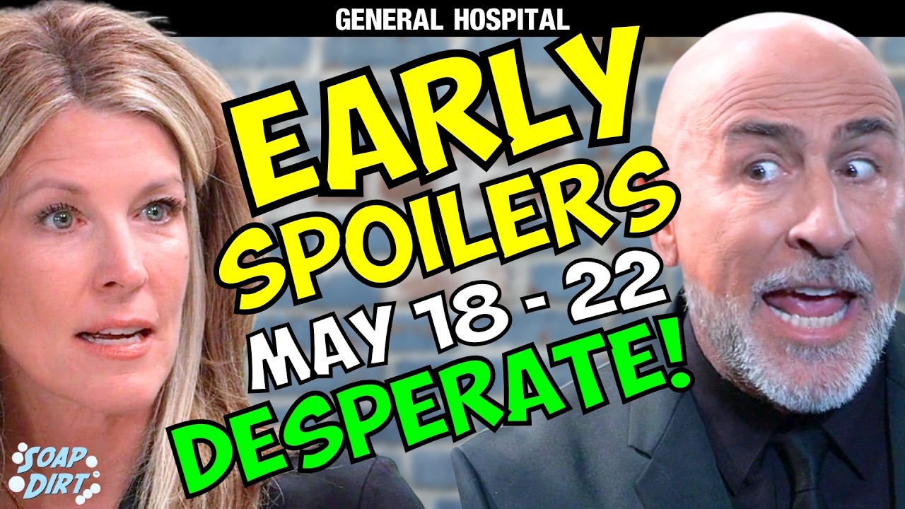 General Hospital Early Spoilers May 18-22: Carly DESPERATE & Sidwell SNAPS! | Soap Dirt