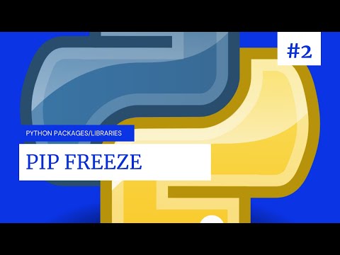 Python packages and libraries #2 - Pip freeze : Usage and its advantages