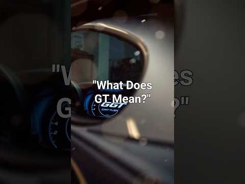 What does the “GT” in cars like the Ford Mustang GT stand for?