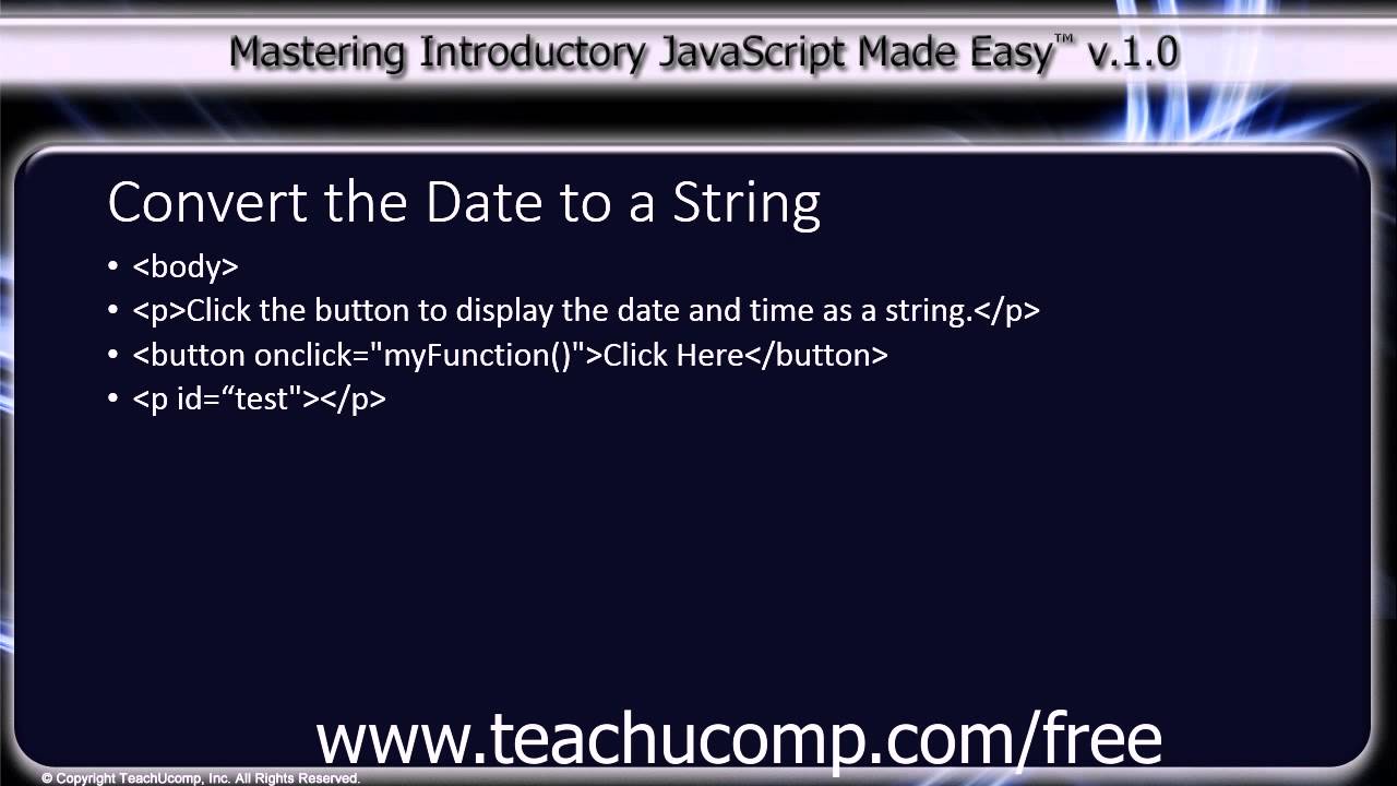 JavaScript Training Tutorial Converting the Date to a String