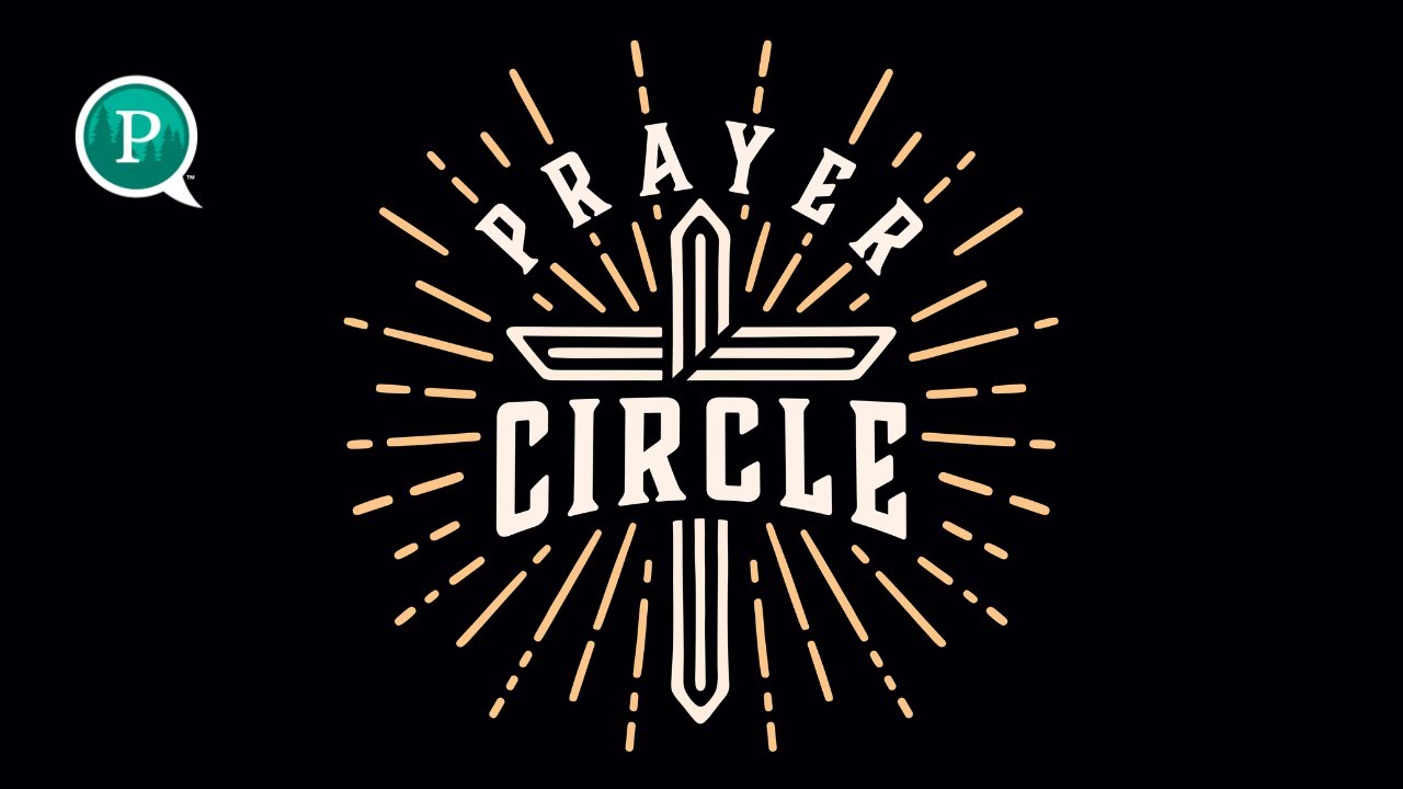 Prayer Circle: June 30, 2025