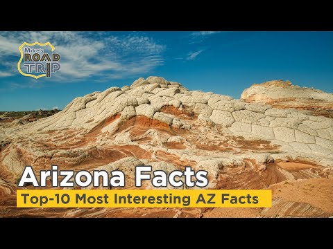 Fun Facts about Arizona -Top-10 Most Interesting Facts about Arizona