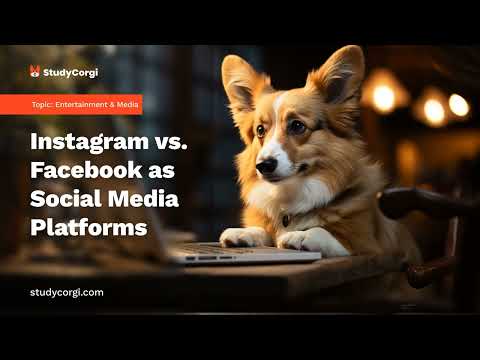 Instagram vs. Facebook as Social Media Platforms - Research Paper Example