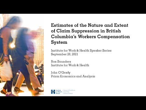 Estimating the nature and extent of claim suppression in BC's workers' comp system (Sep 28, 2021)