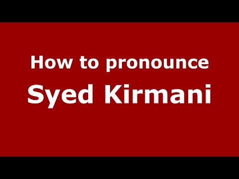 How to pronounce Syed Kirmani (Kannada/Karnataka, India) - PronounceNames.com