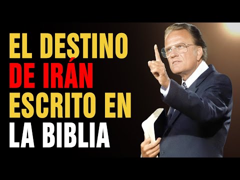 El Destino Bíblico de IRÁN - La Verdad sobre Irán escrita en la Biblia | Billy Graham